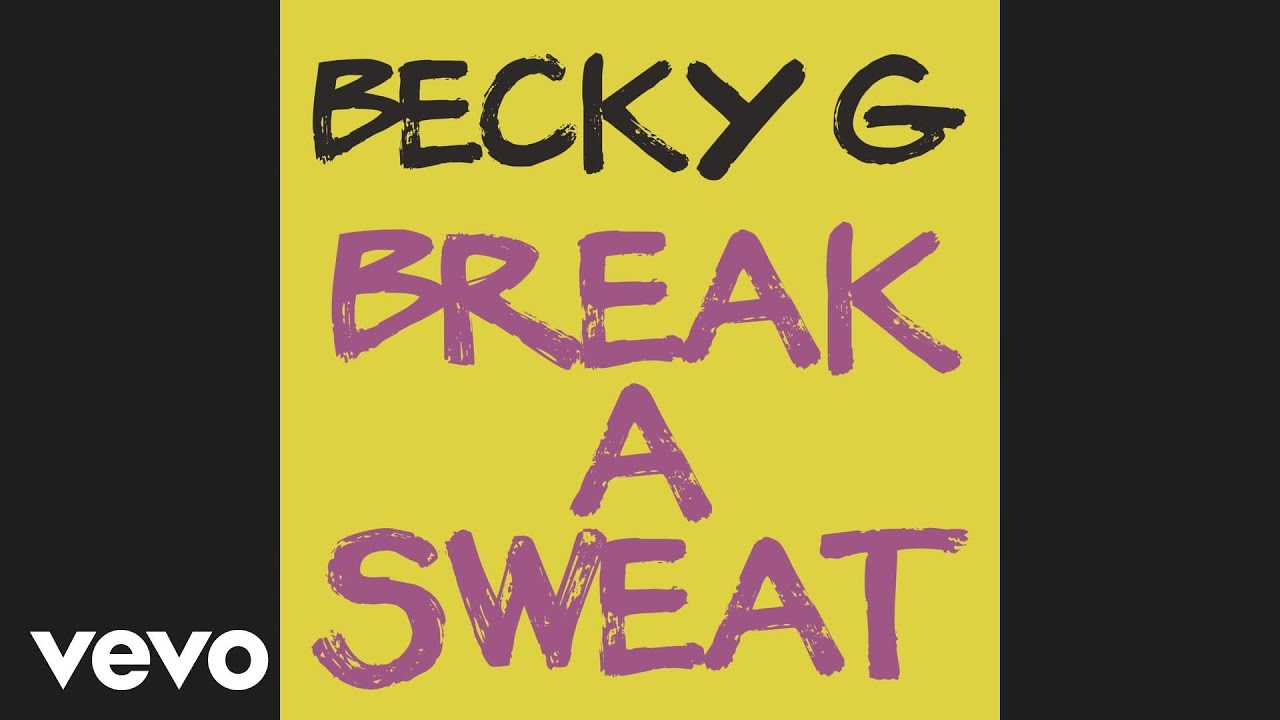 Becky G - Break A Sweat (Audio) - Free2Music